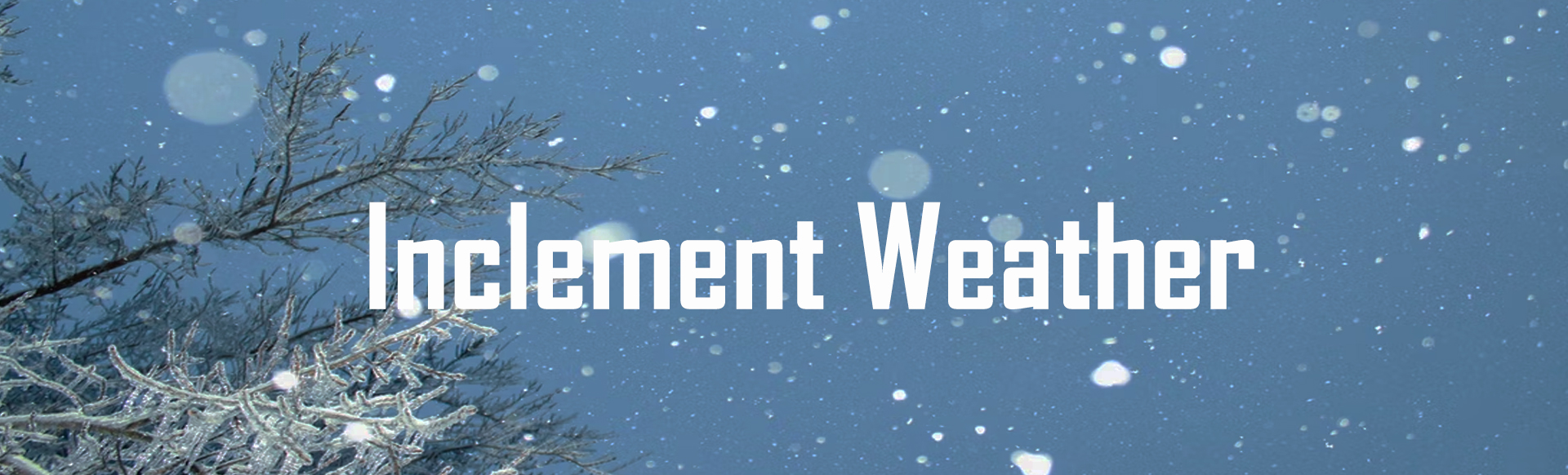 Inclement Weather Guidelines